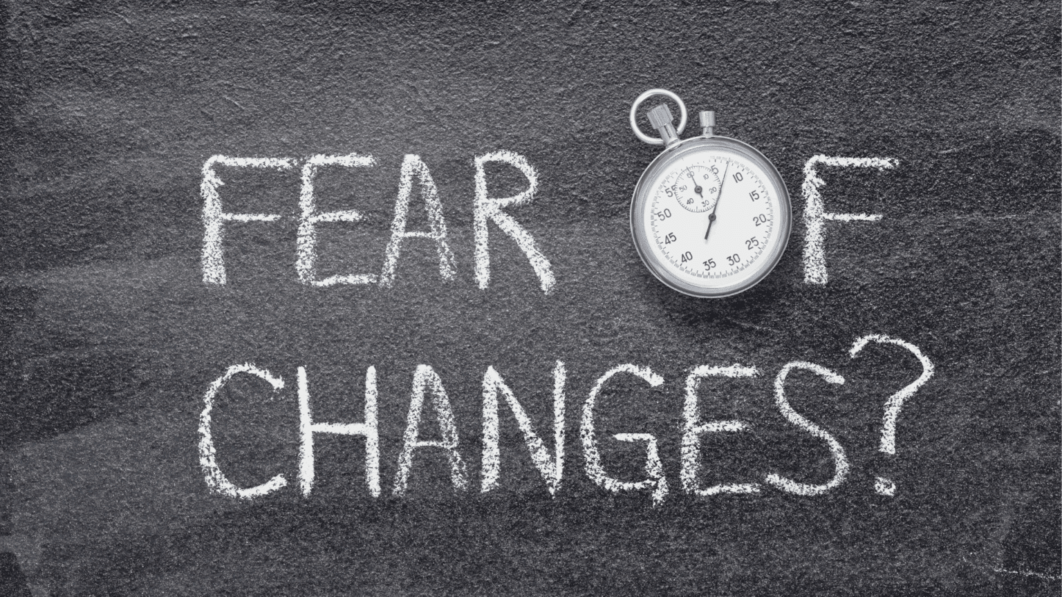 Overcome Fear Of Change: 8 Proven Strategies That Work
